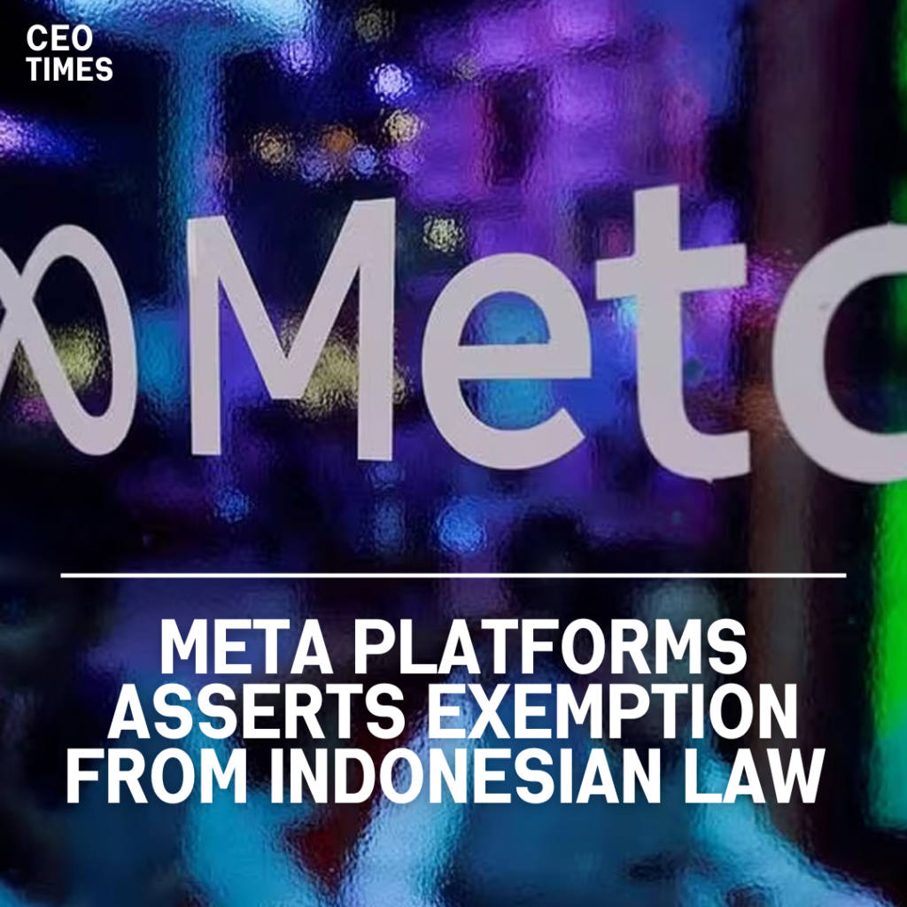 Meta Platforms Asserts Exemption from Indonesian Law - CEO Times Magazine