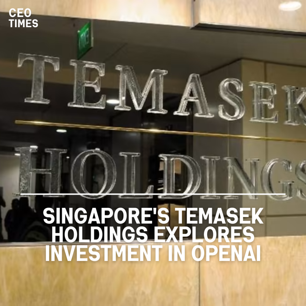 Singapore's Temasek Holdings Explores Investment in OpenAI - CEO Times ...