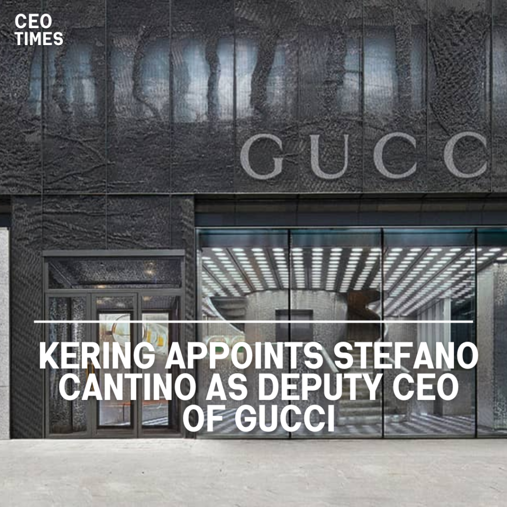 Kering Appoints Stefano Cantino as Deputy CEO of Gucci - CEO Times Magazine