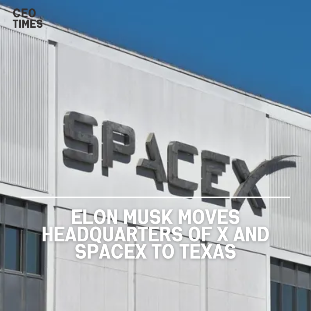 Elon Musk Moves Headquarters of X and SpaceX to Texas - CEO Times Magazine